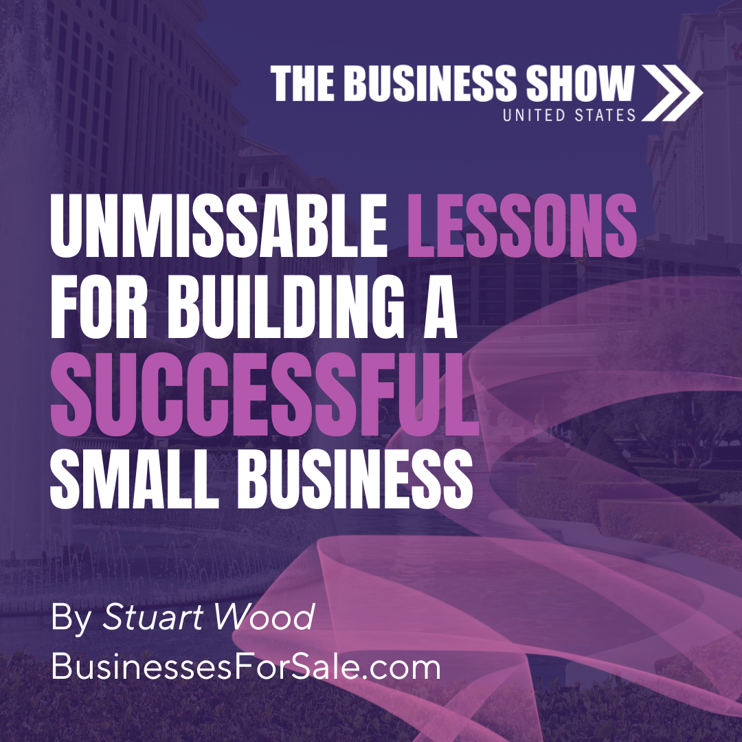 Unmissable Lessons for Building a Successful Small Business - The ...