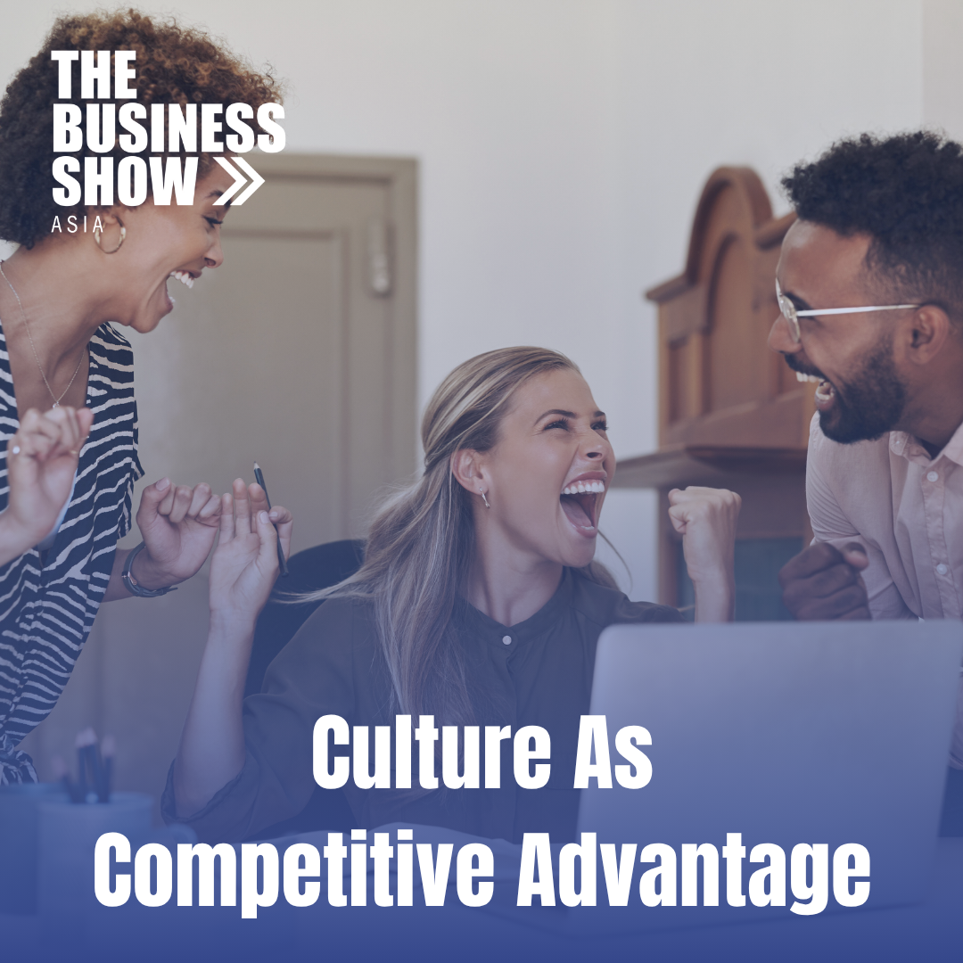 Culture as Competitive Advantage in Modern Business