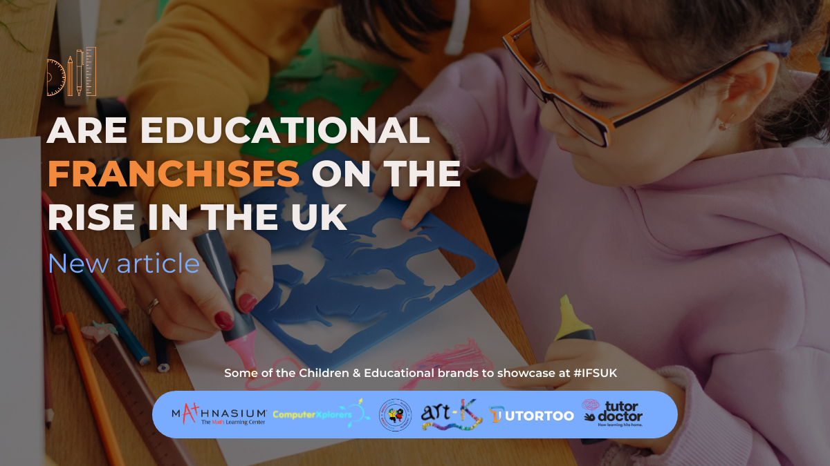 Are educational franchises on the rise in the UK? - The Franchise Show 2025