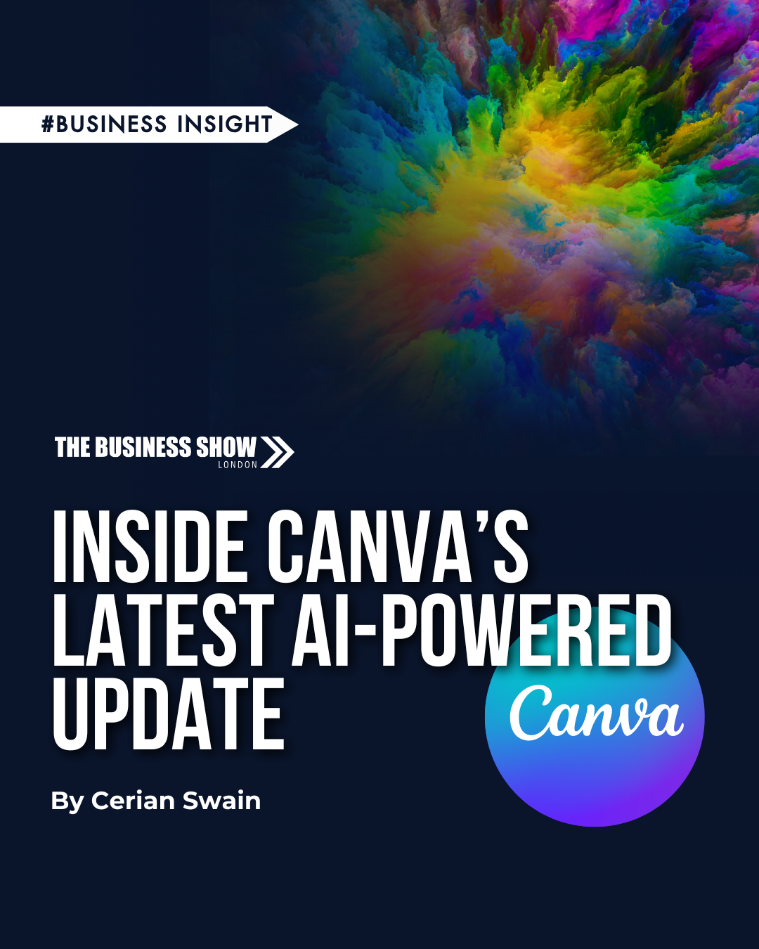 Inside Canva’s Latest AI-Powered Update - The Business Show 2026