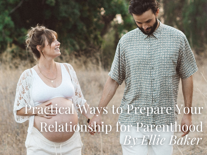 Practical way to Prepare your relationship for Parenthood - The Baby Show