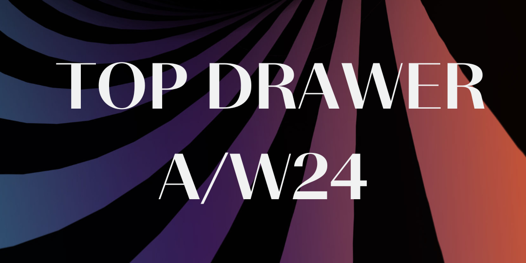 Apply to Exhibit at Top Drawer - The UK's Only Curated & Contemporary ...