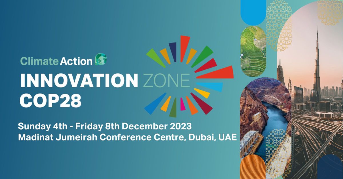 Climate Action Innovation Zone Cop 28 Dubai