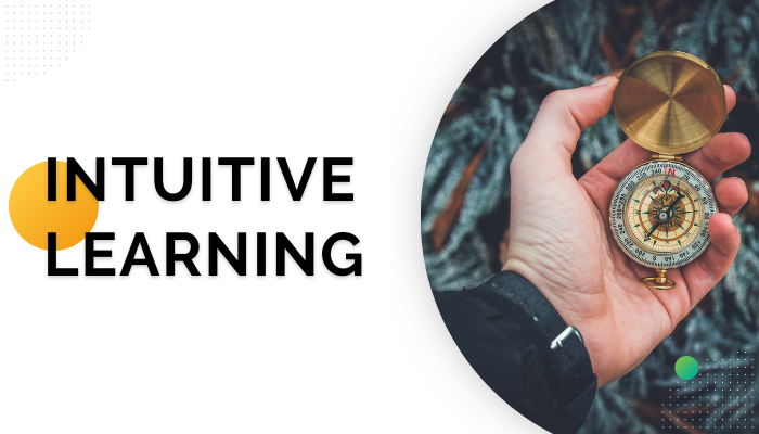 L’intuitive Learning : Le nouveau monde de la formation - Learning ...