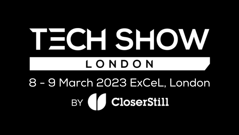 Welcome - Tech Show London