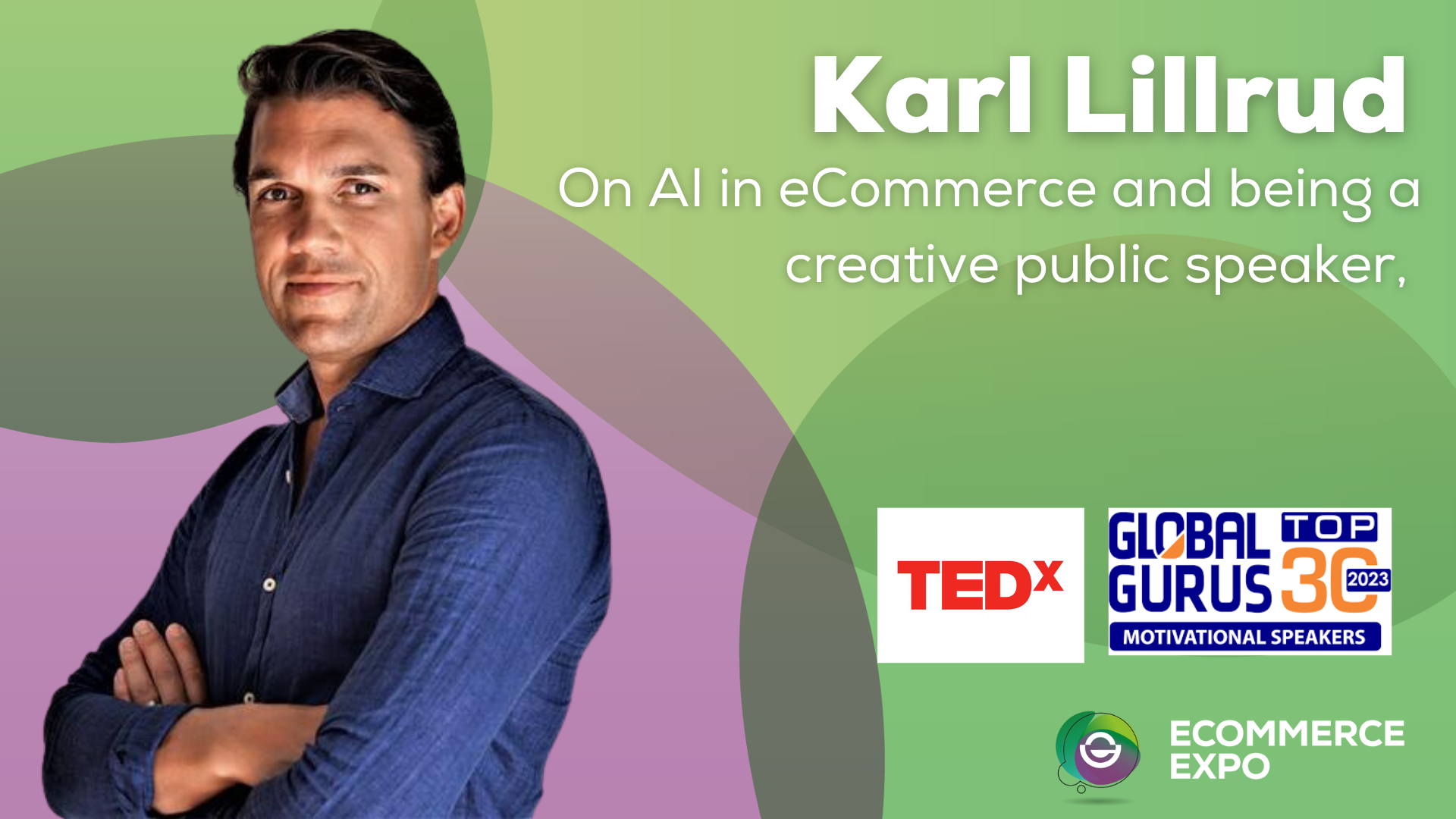 AI in eCommerce with Karl Lillrud - eCommerce Expo 2026