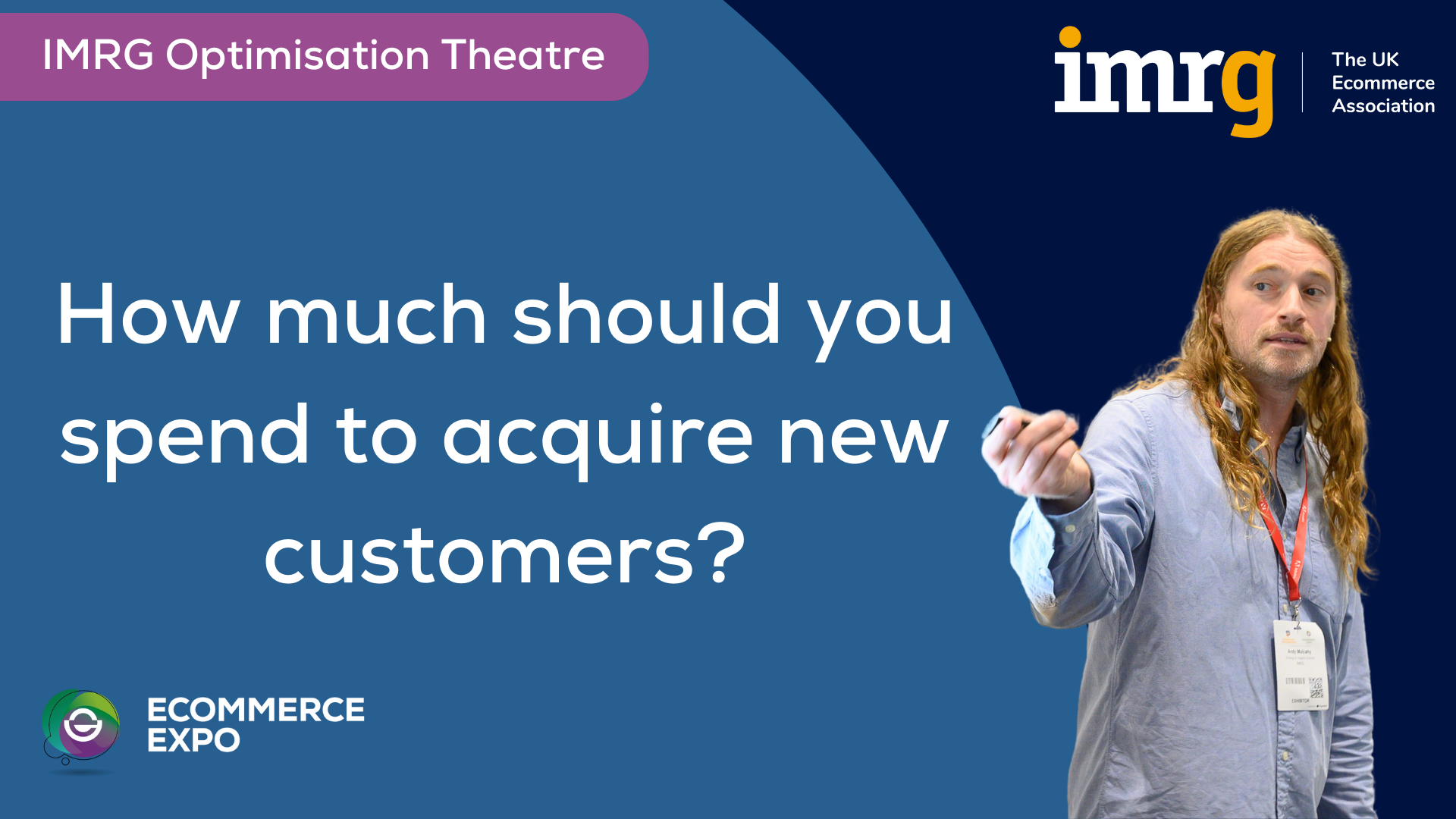 How much should you spend to acquire new customers? - eCommerce Expo 2026