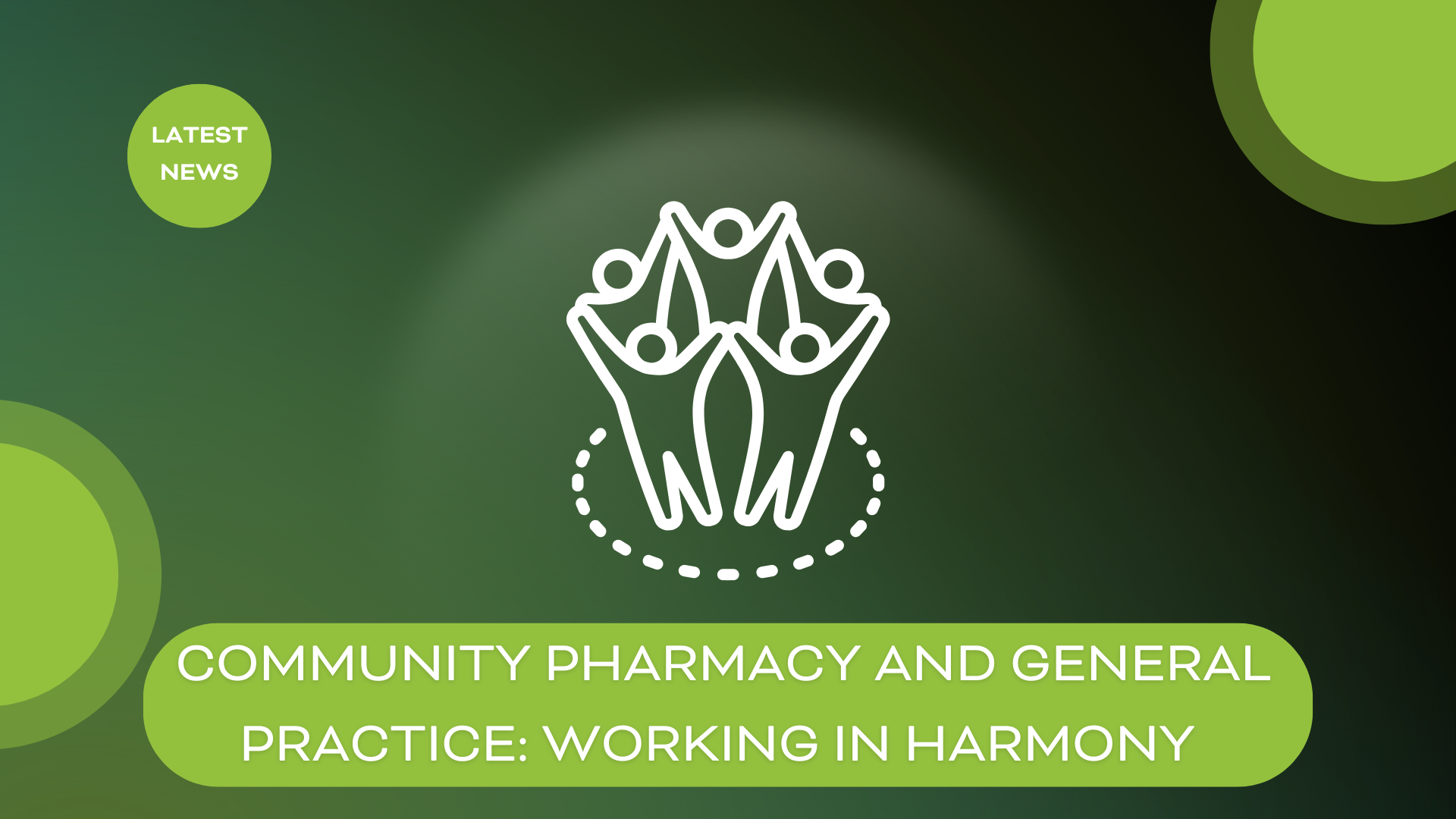 Community pharmacy and general practice: working in harmony - Pharmacy ...