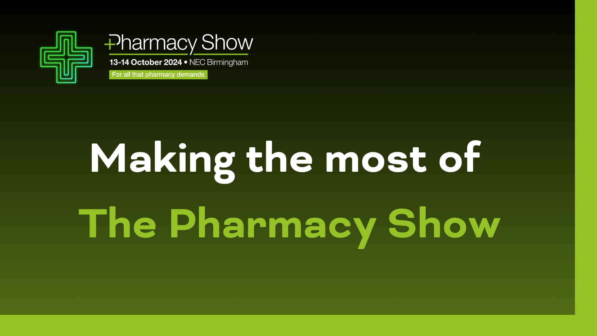 Making the most of the Pharmacy Show | The Pharmacy Show