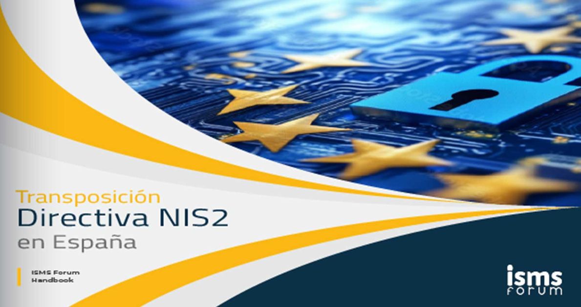 ISMS Forum presents the NIS2 Kit: Key tools to anticipate the new ...