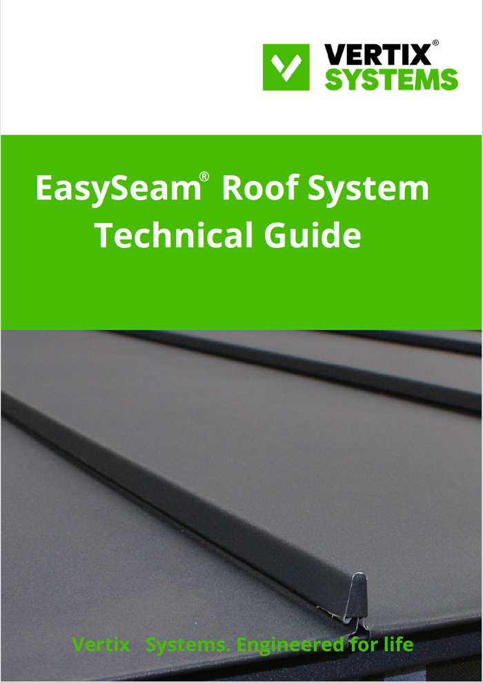 Vertix EasySeam Roof System Technical Guide - Grand Designs Live