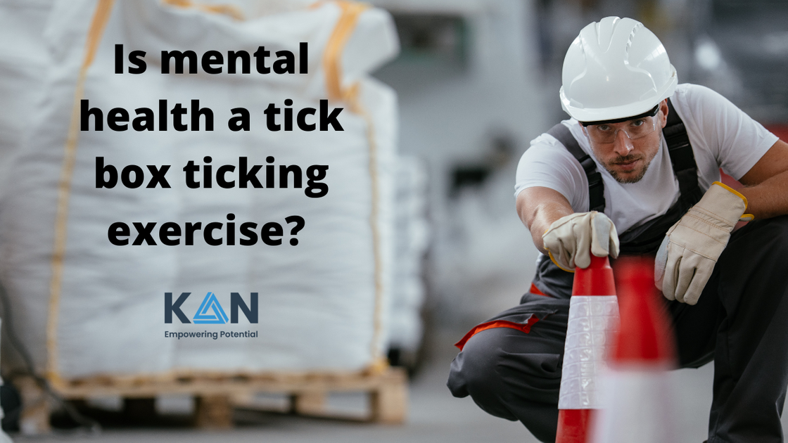 Is Mental Health just a tick box ticking exercise? - UK Construction Week