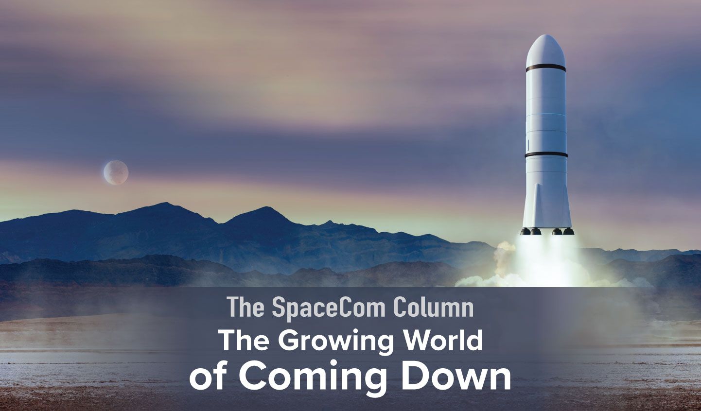 The Growing World of Coming Down - SpaceCom 2026