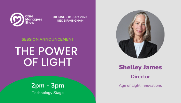 Session announcement: The power of light – Blog – Care Managers Show