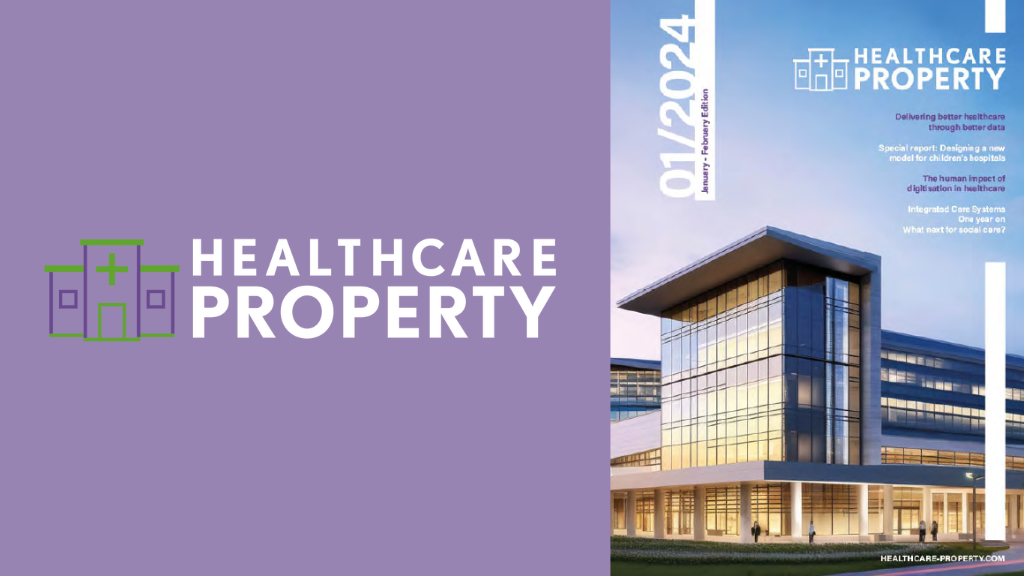 Launch of new Healthcare Property magazine - Healthcare Summit 2025