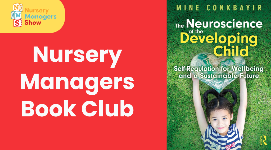 Nursery Managers Book Club: The Neuroscience of the Developing Child ...