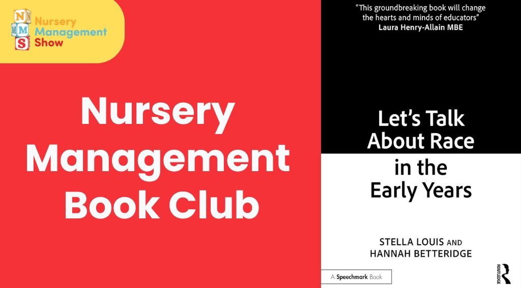 Nursery Management Book Club: Let’s Talk About Race in the Early Years ...