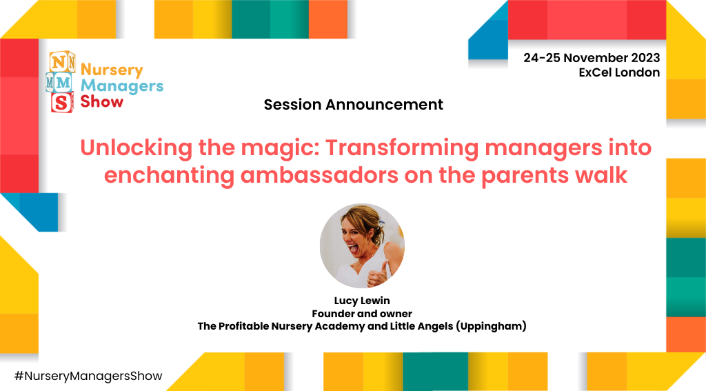Session announcement: Transforming managers into enchanting ambassadors on the parents walk ...