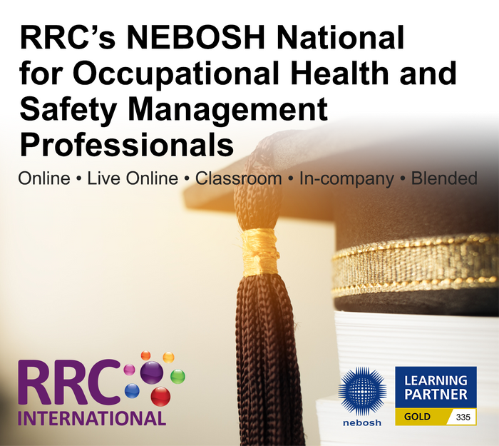 RRC's NEBOSH National Diploma for Occupational Health and Safety Management Professionals - The ...