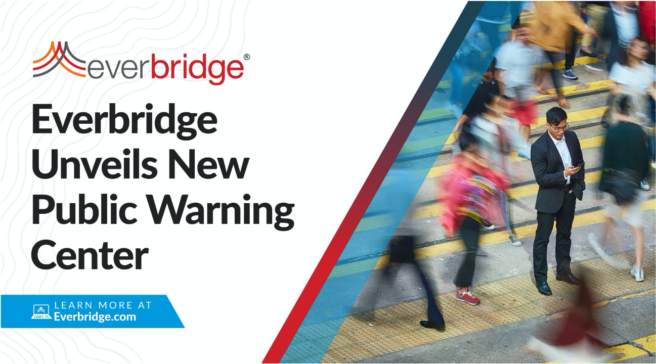 Everbridge Unveils Next-Generation Front-End Alerting Interface for ...