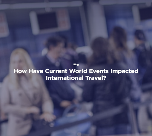 How Have Current World Events Impacted International Travel? - Business ...