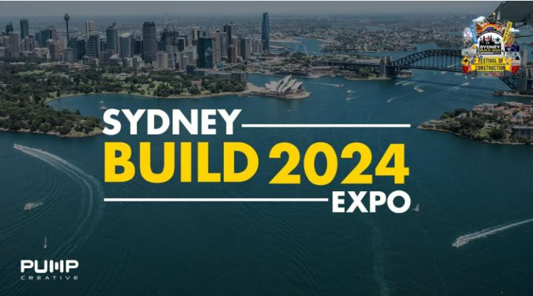 Pump Creative Media Presents Sydney Build Expo 2024 Event Highlights