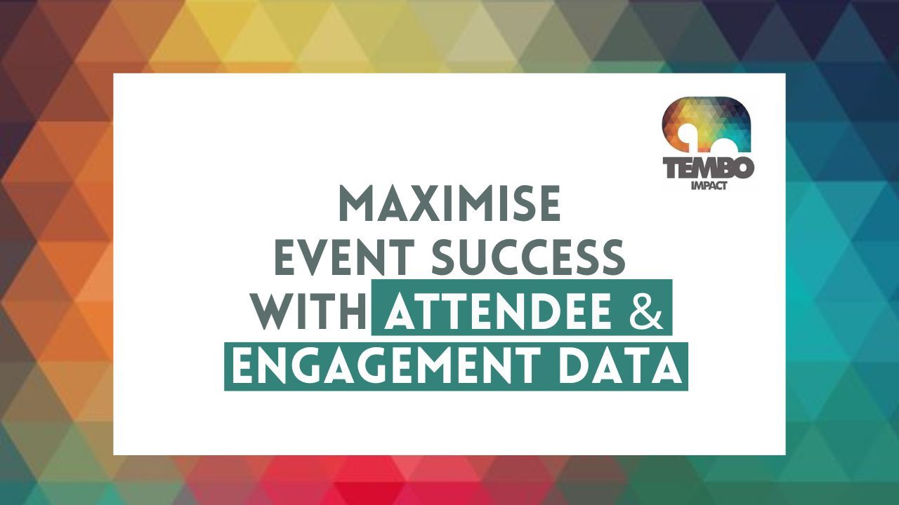 Maximise event success with attendee and engagement data